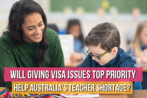Will prioritising foreign visa help Australia’s teacher shortage?