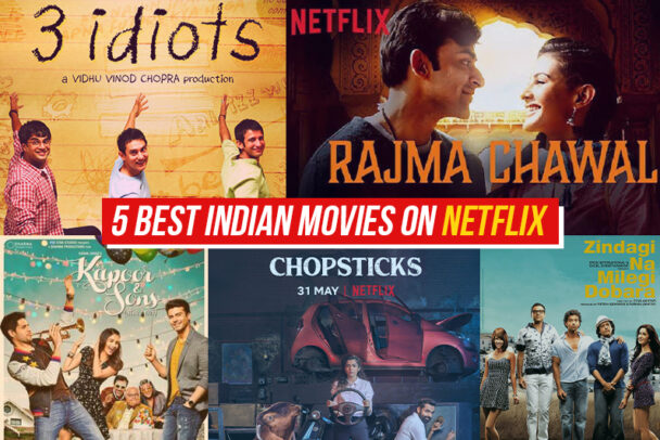 5 Best Indian Movies on Netflix | Everything Indian