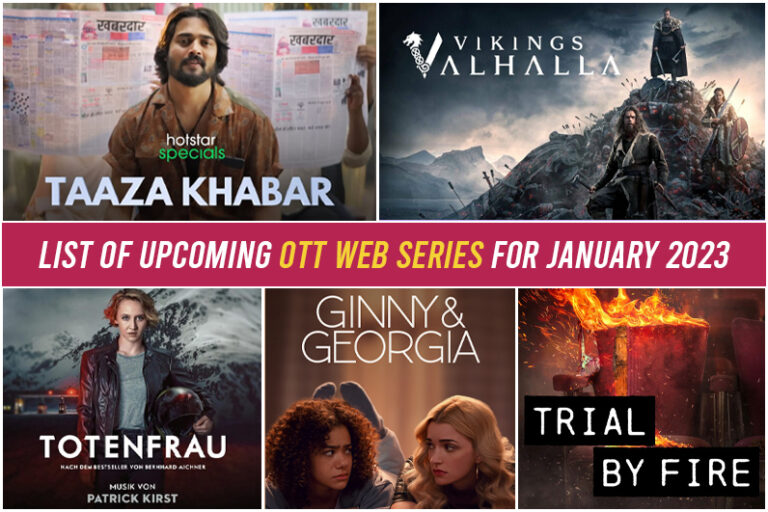 List of Upcoming OTT web series for January 2023.
