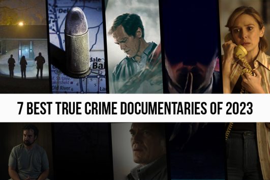 Top 7 True Crime Shows of 2023 | Must-Watch Crime Documentaries
