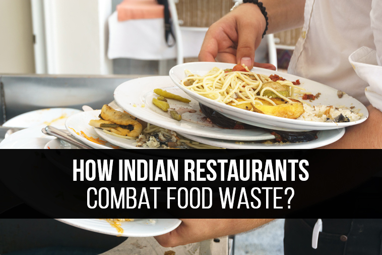 How Indian Restaurants Combat Food Waste?