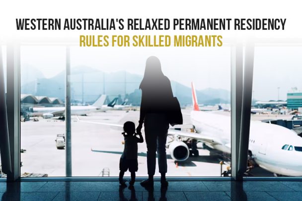 Western Australia's Relaxed Permanent Residency Rules for Skilled Migrants